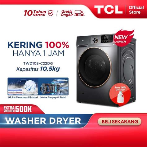 Promo Tcl Mesin Cuci Front Loading Washer Dryer 10 5 Kg 100 Kering Bakteri Hilang 99 16