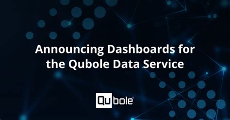 Dashboard Setup Tutorial Qubole