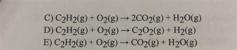 Solved 12 When Acetylene Gas C2h2 Burns In Air A