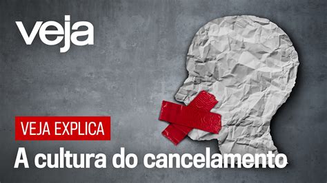 Você Sabe O Que é A Cultura Do Cancelamento Veja Explica Jk