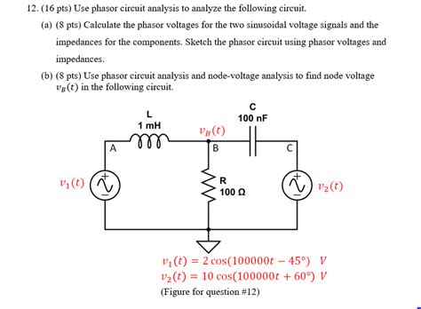 Solved Pts Use Phasor Circuit Analysis To Analyze Chegg Com