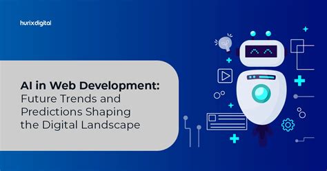 AI In Web Development Future Trends Predictions Shaping The Digital