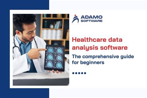 healthcare data analysis software the ultimate guide for beginners