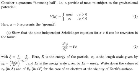 Solved Consider A Quantum Bouncing Ball Ie A Particle