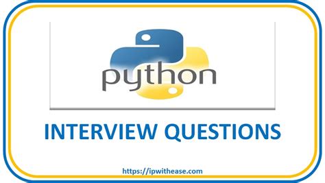 Python Interview Questions IP With Ease