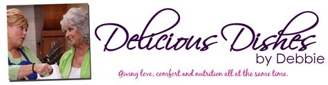 Delicious Dishes By Debbie