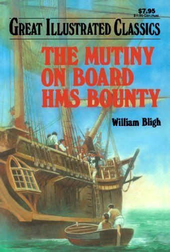 The Mutiny On Board Hms Bounty Great Illustrated Classics Deborah