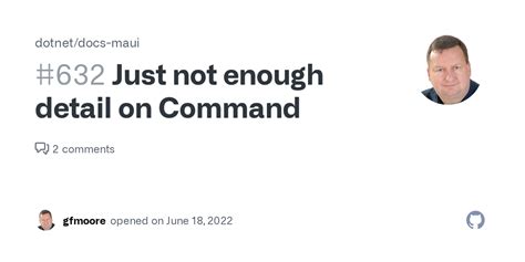 Just Not Enough Detail On Command · Issue 632 · Dotnetdocs Maui · Github