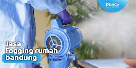 Jasa Fogging Rumah Bandung Klinklin