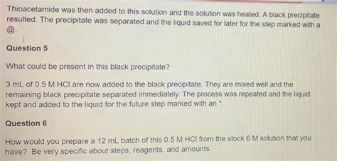 Solved Thioacetamide Was Then Added To This Solution And The