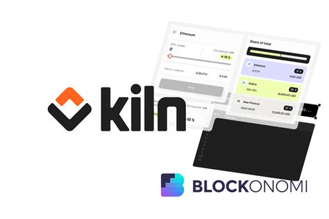 Kiln Supercharges Enterprise Staking Growth With 17M Funding Round Blockonomi