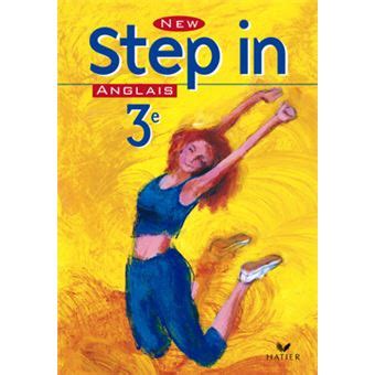 New Step In Anglais 3e Livre de l élève éd 2003 Livre de l élève