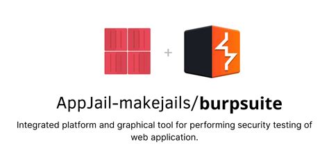 Github Appjail Makejailsburpsuite Integrated Platform And Graphical