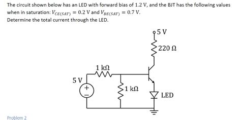 Solved The Circuit Shown Below Has An Led With Forward Bias
