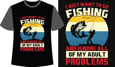 Fishing Typography T Shirt Design Fishing Funny T Shirt Fishing