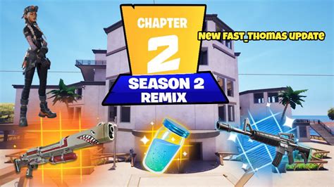 Chapter 2 Season 2 Remix Reload 7725 7823 0209 By Dynamicduoz Fortnite