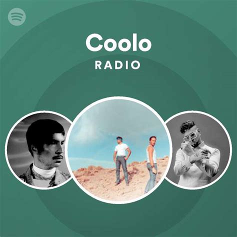 Coolo Radio Playlist By Spotify Spotify