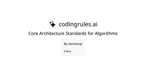 Core Architecture Standards For Algorithms Coding Rules Codingrulesai