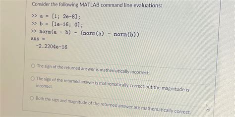 Solved Consider The Following Matlab Command Line