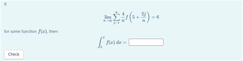 Solved Limn→∞∑j1nn4f5n2j6 For Some Function Fx Then