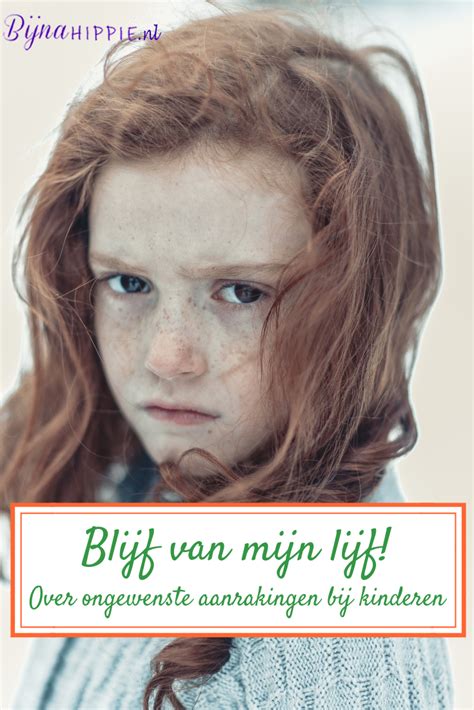 Blijf Van Mijn Lijf Over Ongewenste Aanrakingen Bijna Hippie