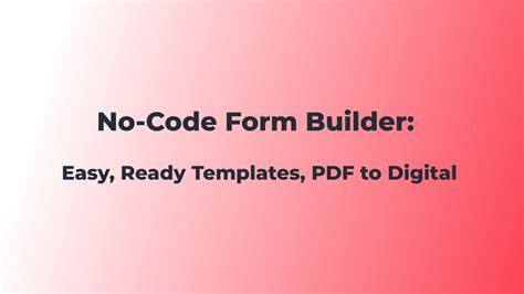 No Code Form Builder Easy Ready Templates Pdf To Digital Youtube