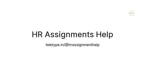 Hr Assignments Help — Teletype