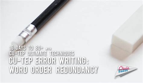 Cu Tep Day 15 Cu Tep Error Writing Word Order Redundancy Chulatutor Com