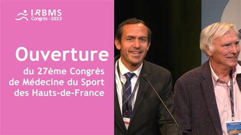 Ouverture Du 27ème Congrès De Médecine Du Sport Des Hauts De France