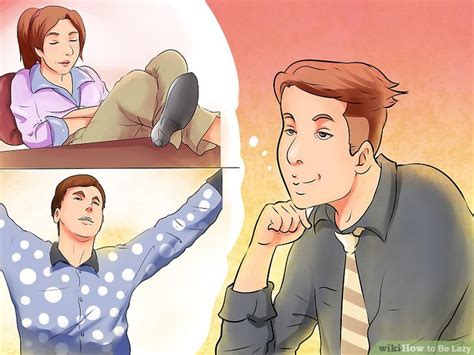 How To Be Lazy With Pictures Wikihow