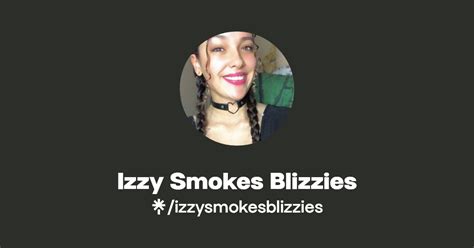 Izzy Smokes Blizzies Twitter Instagram Facebook Tiktok Linktree
