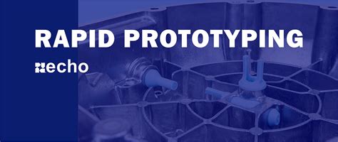 Press Release Echo Launches Rapid Silicone Prototyping