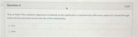 Solved Question 61 ﻿ptstrue Or False The Customer
