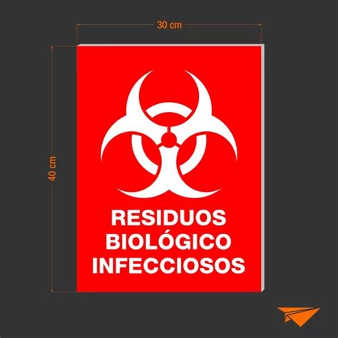 Señalamiento Letrero Residuos Biologico Infecciosos 40x30 En Venta En