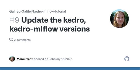 Update The Kedro Kedro Mlflow Versions · Issue 9 · Galileo Galilei