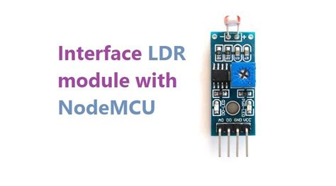 Interface Ldr Module With Nodemcu Iotbyhvm Bits And Bytes Of Iot