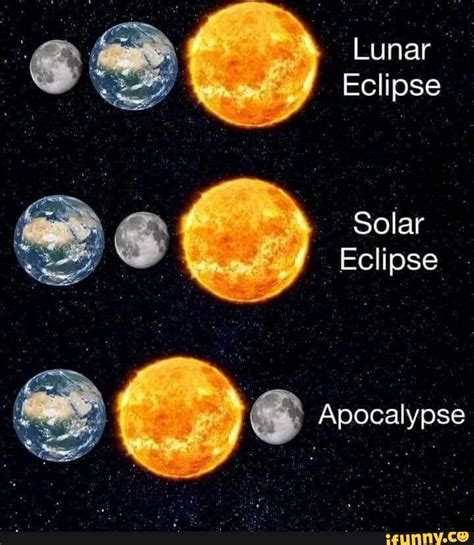 Lunar Eclipse Solar Eclipse Apocalypse IFunny