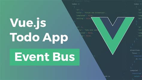 Vue Js Todo App Event Bus Part 3 YouTube