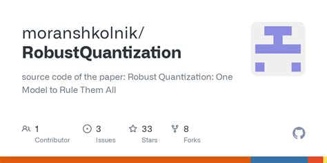 GitHub Moranshkolnik RobustQuantization Source Code Of The Paper Robust Quantization One