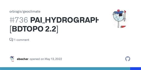 Paihydrographie Bdtopo 22 · Issue 736 · Orbisgisgeoclimate · Github