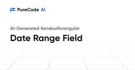 Build Great Kendouiforangular Date Range Field Components Faster Using