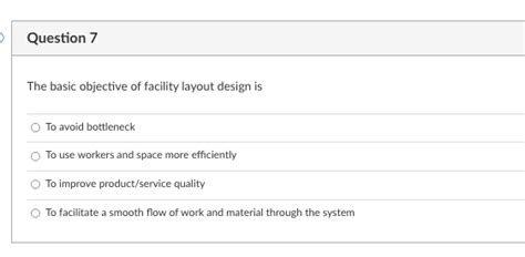 Solved Question The Basic Objective Of Facility Layout Chegg
