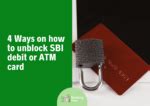 Ways On How To Unblock SBI Debit Or ATM Card Banking Vista