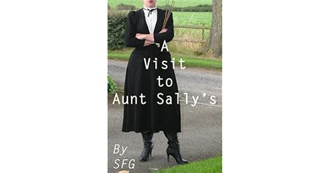 A Visit To Aunt Sallys By Sf G
