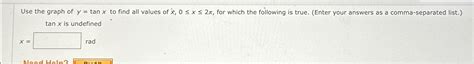 solved use the graph of y tanx ﻿to find all values of