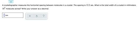 Solved A Crystallographer Measures The Horizontal Spacing Chegg