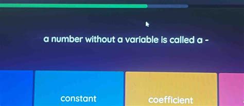 Solved A Number Without A Variable Is Called A Constant Coefficient Math