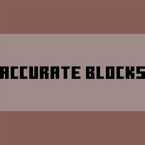 Accurate Blocks Minecraft Mods CurseForge