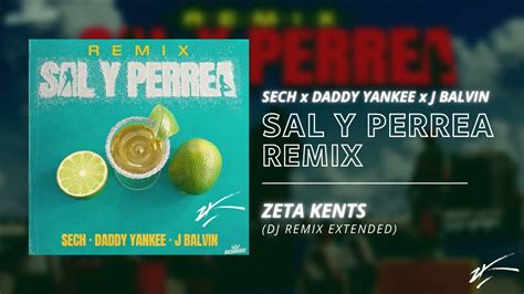 SAL Y PERREA REMIX SECH X DADDY YANKEE X J BALVIN ZETA KENTS DJ EDIT REDRUM EXTENDED REMIX