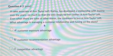 Solved Question 4 1 ﻿pointa Sales Associate At Ann Taylor